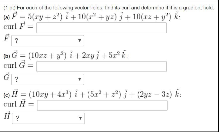 Solved (1 pt) For each of the following vector fields, find | Chegg.com