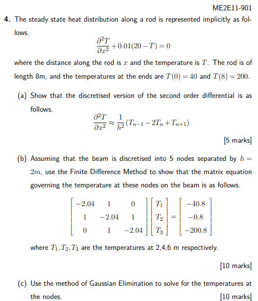 Solved 4. The steady state heat distribution along a rod is | Chegg.com