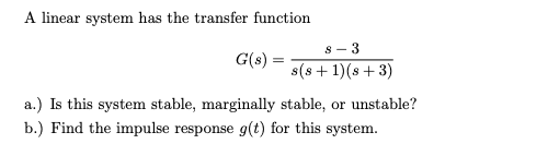 Solved A linear system has the transfer function G +3) a.) | Chegg.com