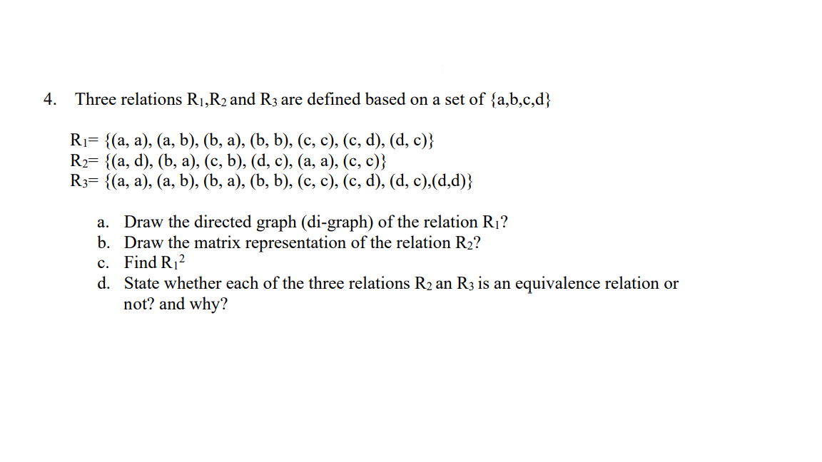 Solved 4. Three relations R1,R2 and R3 are defined based on | Chegg.com
