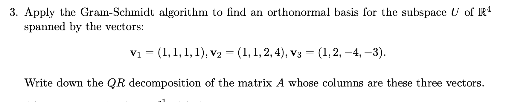 Solved Apply the Gram-Schmidt algorithm to find an | Chegg.com