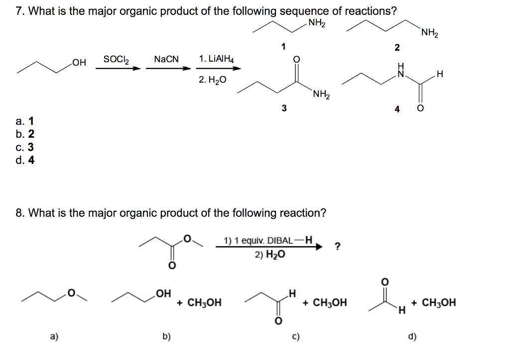 Solved 7. What is the major organic product of the following | Chegg.com
