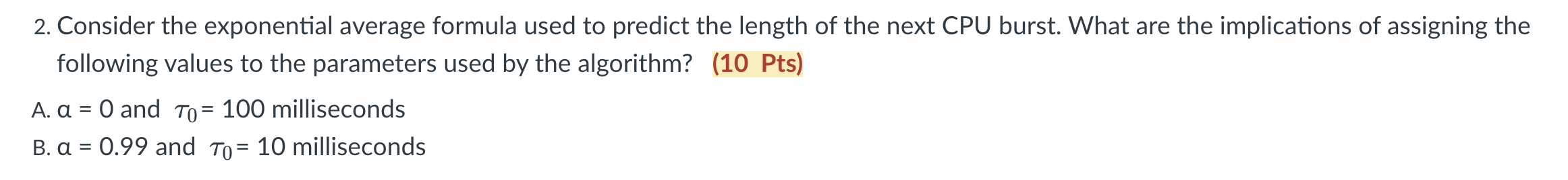 Solved 2 Consider The Exponential Average Formula Used To
