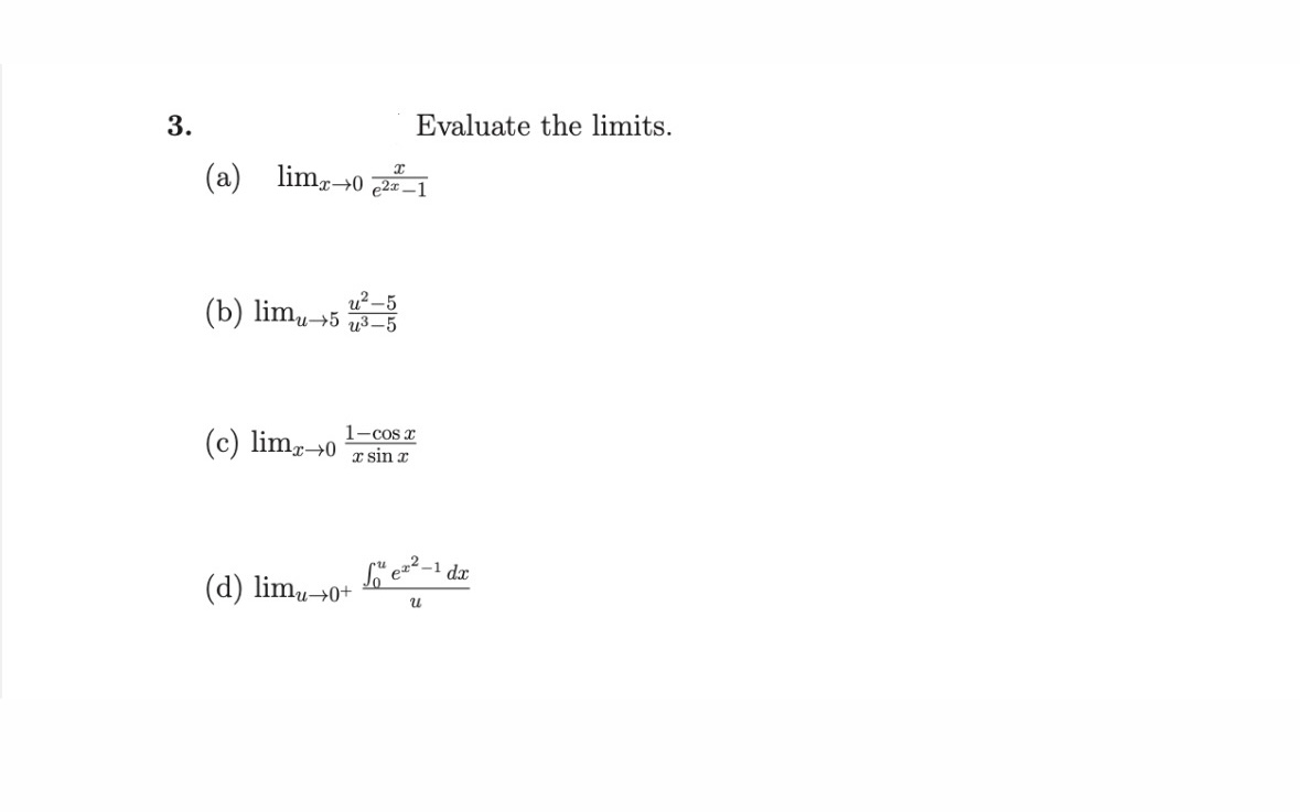 Solved 3. Evaluate the limits. (a) limx→0e2x−1x (b) | Chegg.com