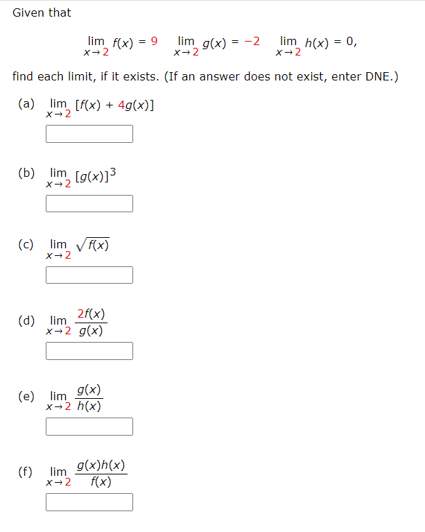 Solved Given that limx→2f(x)=9limx→2g(x)=−2limx→2h(x)=0, | Chegg.com Solved Given that limx→2f(x)=9limx→2g(x)=−2limx→2h(x)=0, | Chegg.com