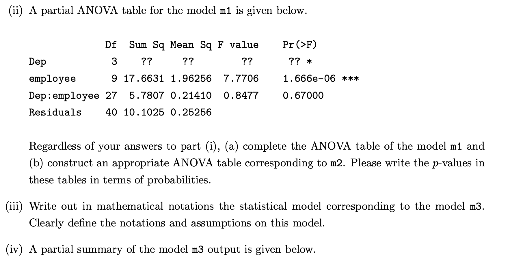 Solved (ii) ﻿A partial ANOVA table for the model m 1 ﻿is | Chegg.com