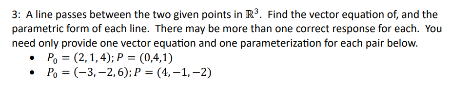 Solved 3: A line passes between the two given points in R3. | Chegg.com