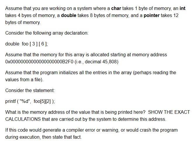 Solved Assume that you are working on a system where a char | Chegg.com