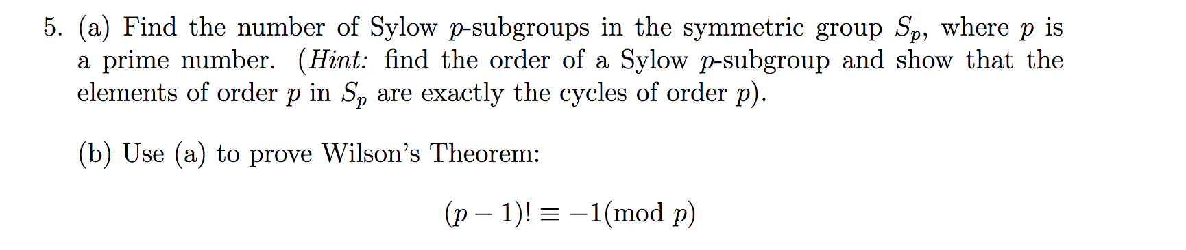 Solved 5. (a) Find the number of Sylow p-subgroups in the | Chegg.com