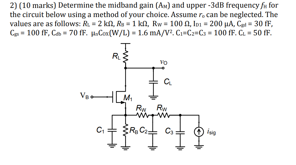 Solved 2) (10 marks) Determine the midband gain (AM) and | Chegg.com