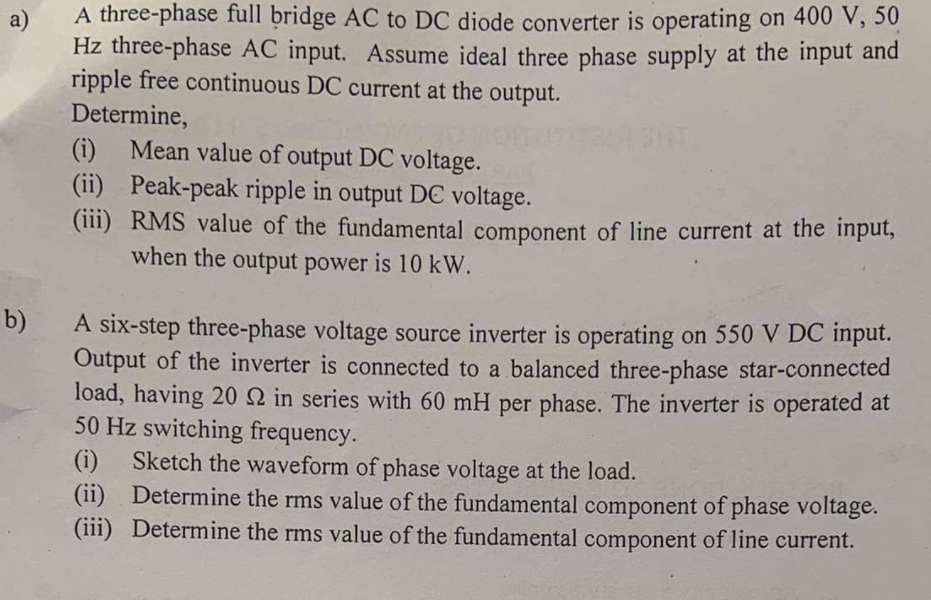 Solved a) A three-phase full bridge AC to DC diode converter | Chegg.com