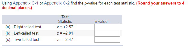 Solved Using Appendix C-1 or Appendix C-2 find the p-value | Chegg.com