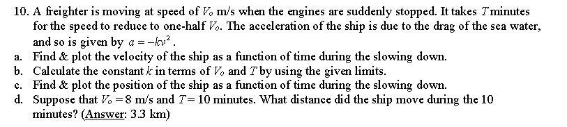 Solved 10. A freighter is moving at speed of Vo m/s when the | Chegg.com