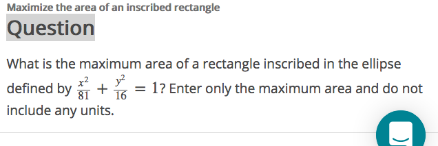 Solved Maximize the area of an inscribed rectangle Question | Chegg.com