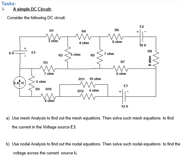 Solved Tasks: I- A simple DC Circuit: Consider the | Chegg.com