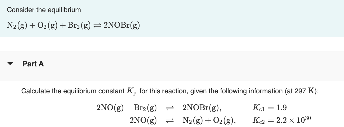 Solved Consider the equilibrium N2( g)+O2( g)+Br2( | Chegg.com