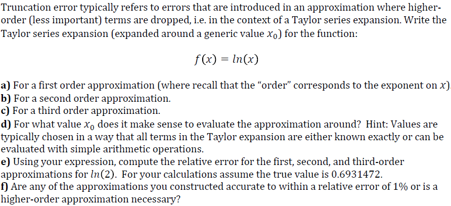 Solved Truncation error typically refers to errors that are | Chegg.com