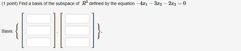Solved (1 point) Find a basis of the subspace of R defined | Chegg.com