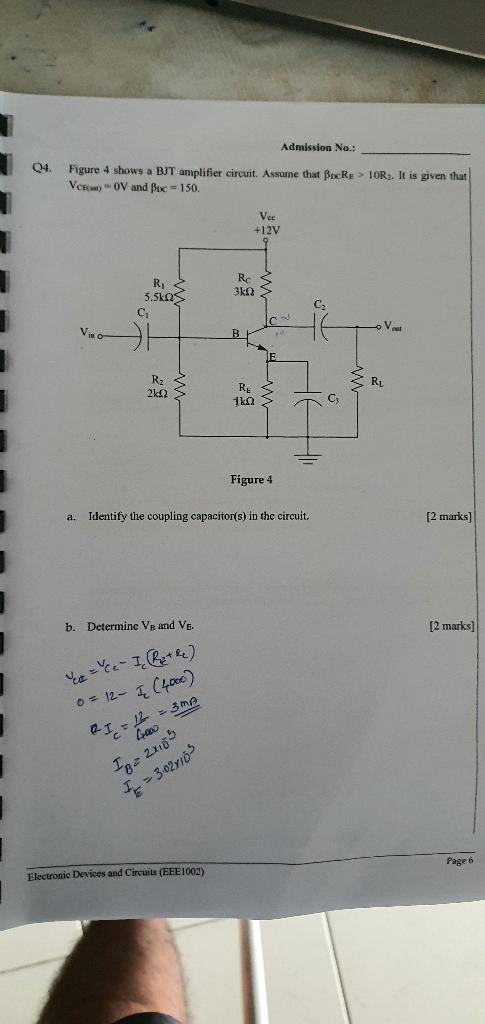 Solved Admission No.: Q4. Figure 4 shows a BJT amplifier | Chegg.com