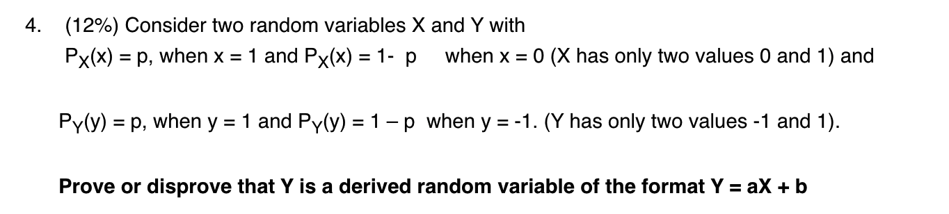 Solved 4. (12%) Consider two random variables X and Y with | Chegg.com
