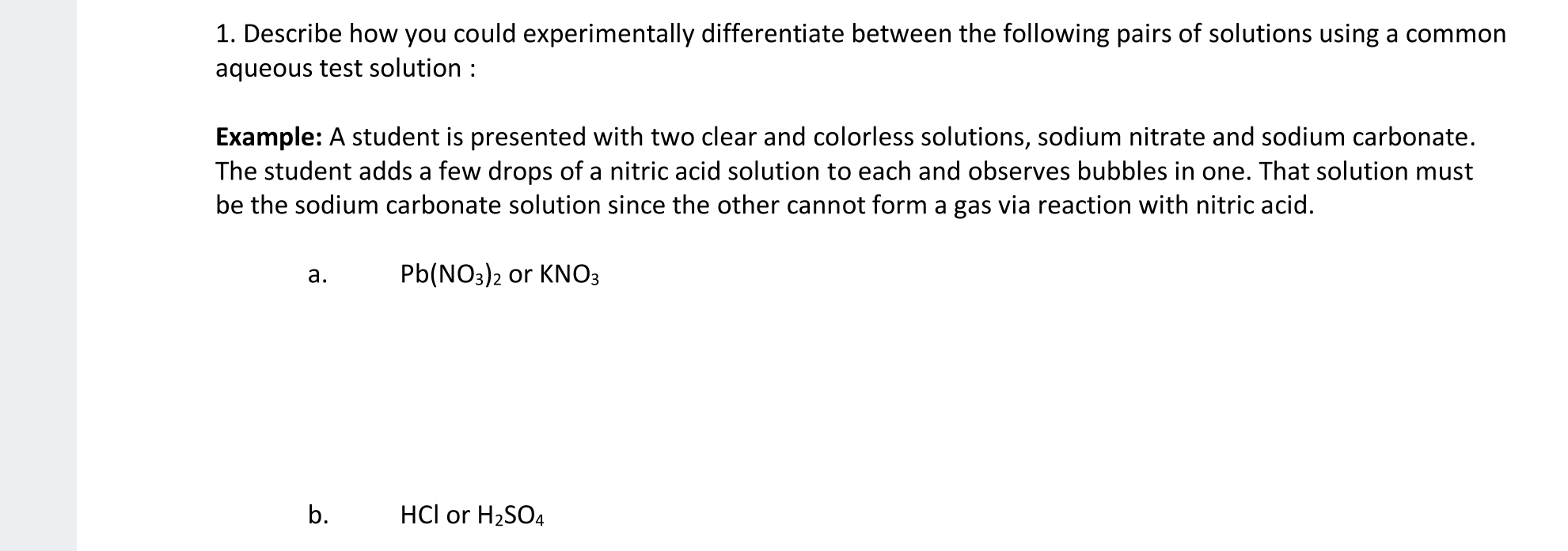 Solved 1. Describe how you could experimentally | Chegg.com
