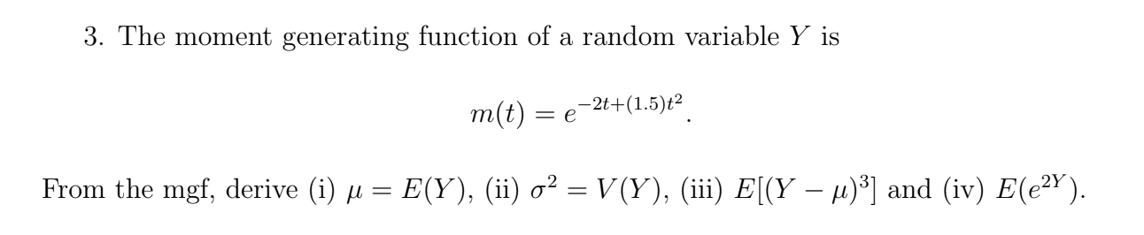 Solved 3. The moment generating function of a random | Chegg.com