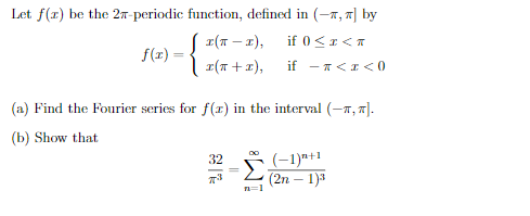 Solved Let f(1) be the 2-periodic function, defined in (-1,8 | Chegg.com