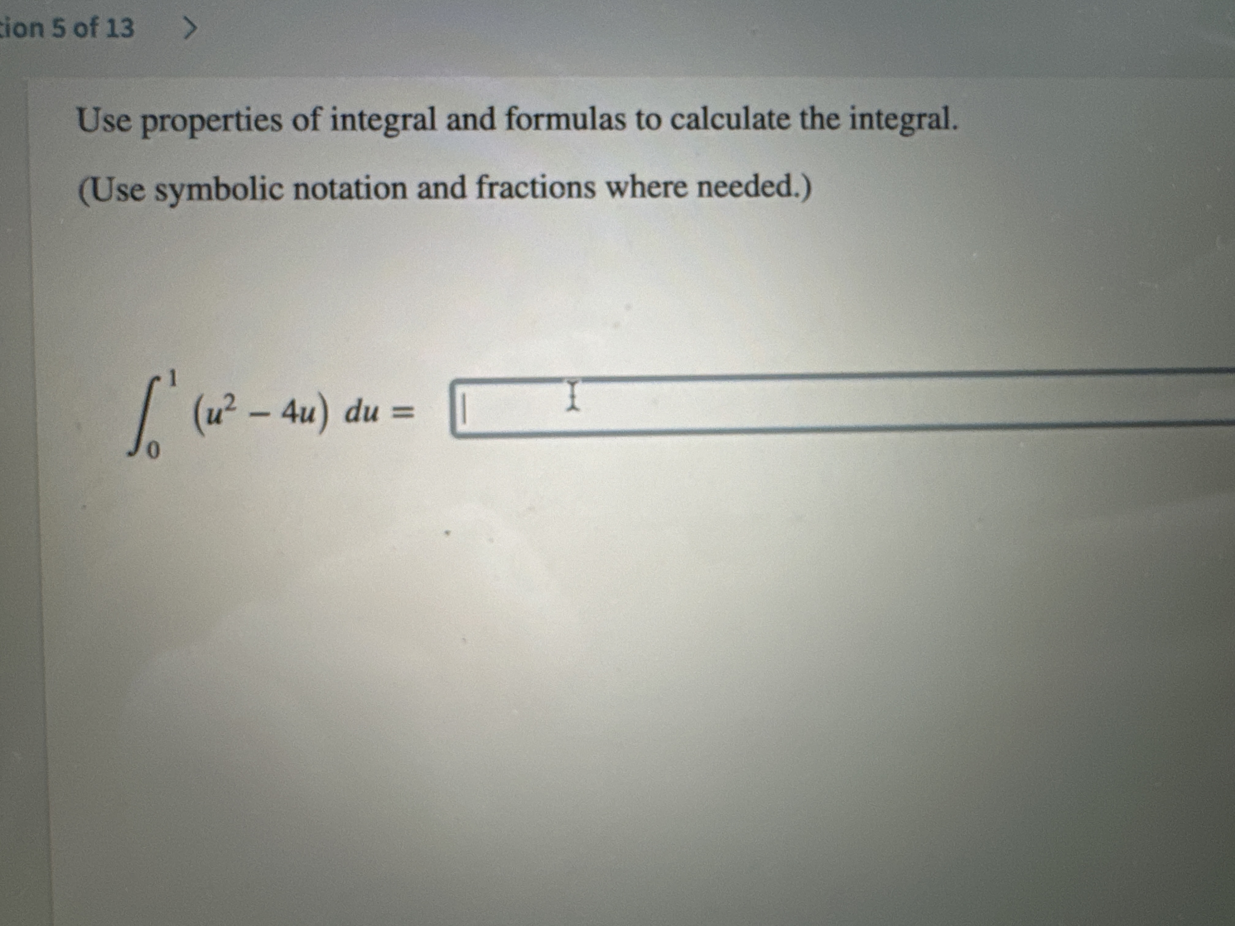 Solved Use properties of integral and formulas to calculate | Chegg.com
