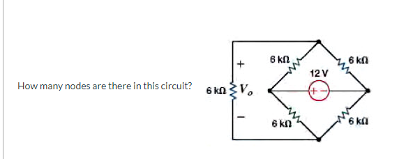 Solved How many loops are in the following circuit? 6kΩ 5V | Chegg.com