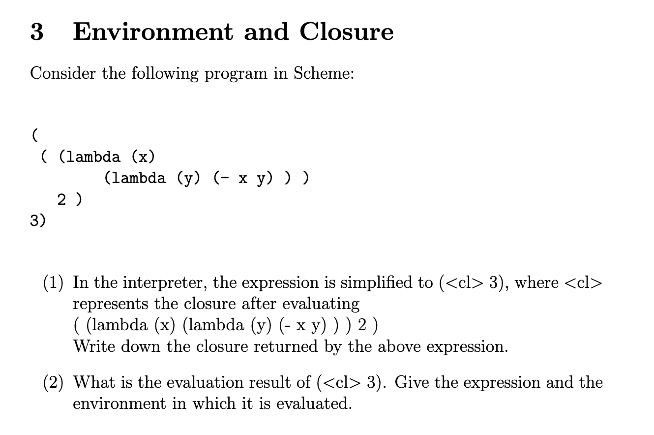 Solved 3 Environment and Closure Consider the following | Chegg.com