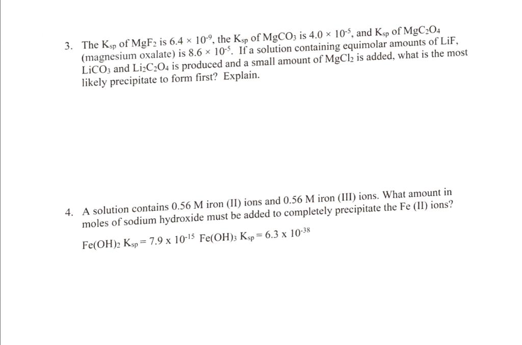 Solved 3. The Ksp of MgF2 is 6.4 x 10-9, the Ksp of MgCO3 is | Chegg.com