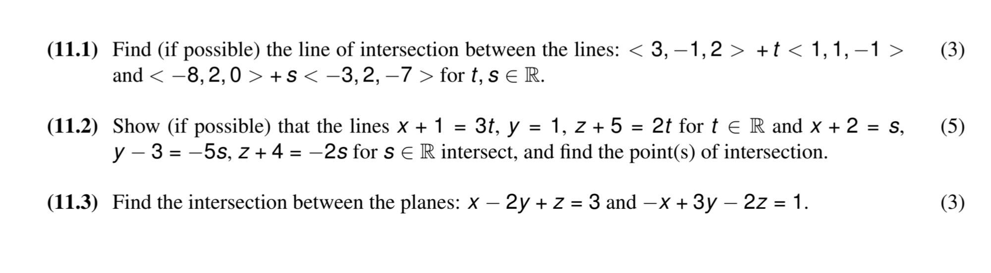 Solved (11.1) Find (if possible) the line of intersection | Chegg.com