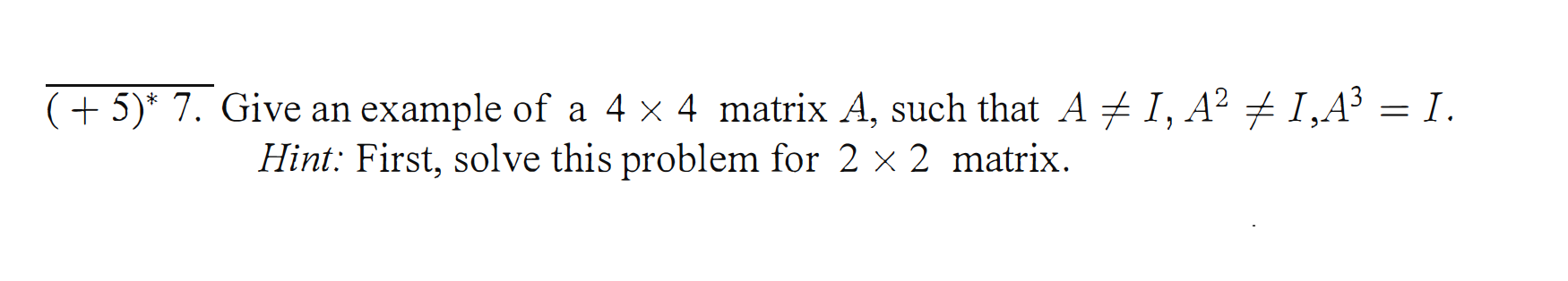 Solved Hint: First, solve this problem for 2×2 matrix. | Chegg.com
