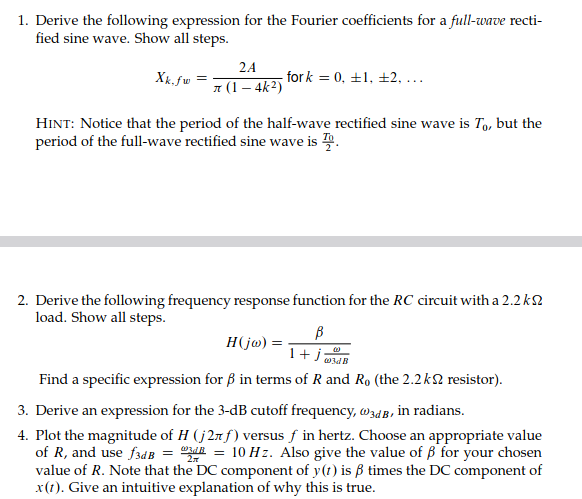 Solved Derive the following expression for the Fourier | Chegg.com