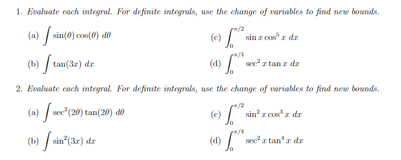 Solved 1. Evaluate each integral. For definite integrals, | Chegg.com