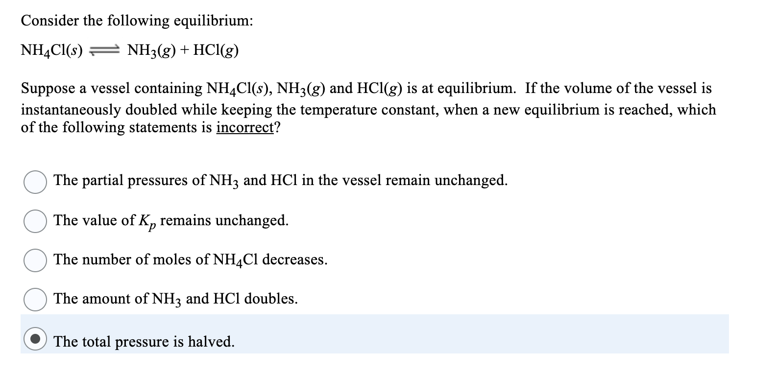Solved Consider the following equilibrium: NH4Cl(s) NH3(g) + | Chegg.com