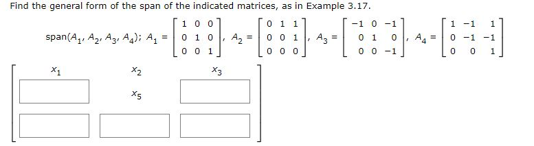 Solved Find the general form of the span of the indicated | Chegg.com