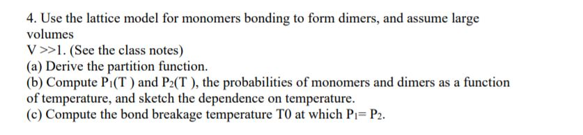 Solved 4. Use the lattice model for monomers bonding to form | Chegg.com