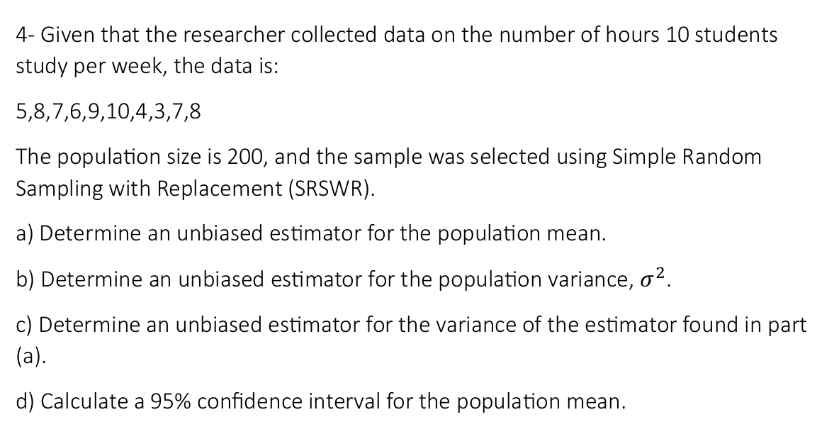 Solved 4- ﻿Given that the researcher collected data on the | Chegg.com