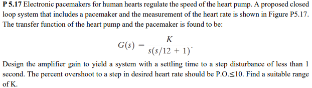 Solved P5.17 Electronic pacemakers for human hearts regulate | Chegg.com