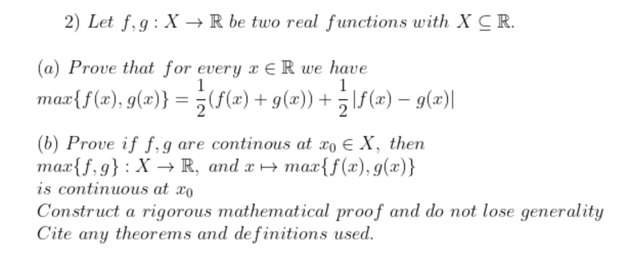 Solved 2) Let f,g:X→R be two real functions with X⊆R. (a) | Chegg.com