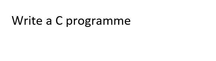 Solved Write A C Programme A The Grading Structure For A 1172