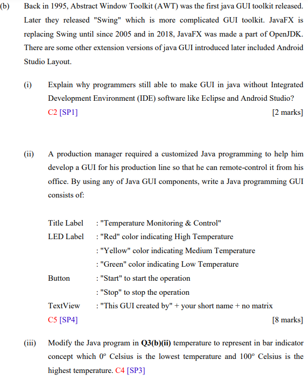 [Solved]: (b) Back in 1995, Abstract Window Toolkit (AWT)