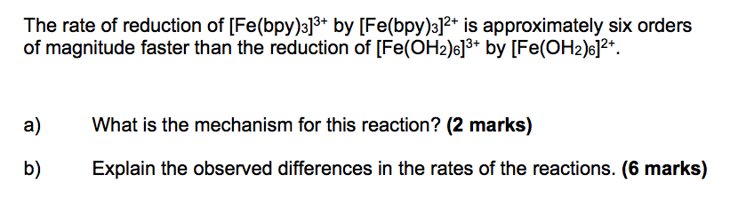 Solved The rate of reduction of [Fe(bpy)3]3+ by [Fe(bpy)3]2+ | Chegg.com