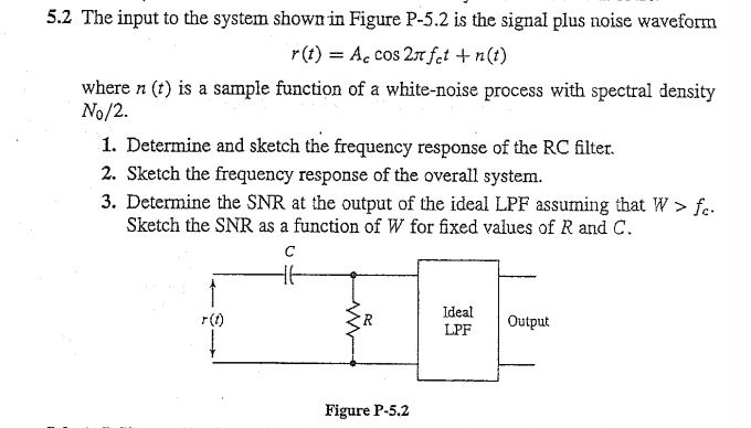 Solved The input to the system shown-in Figure P-5.2 is the | Chegg.com