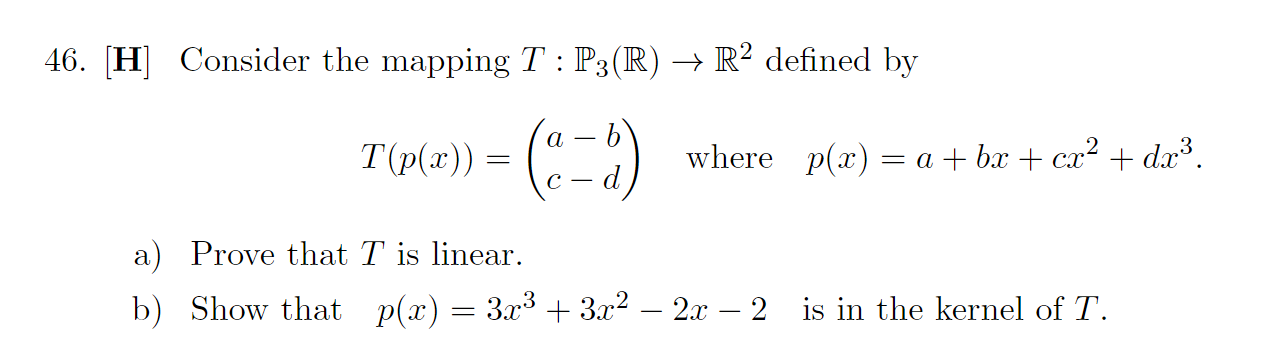 Solved 46. [H] Consider the mapping T : P3(R) + R2 defined | Chegg.com