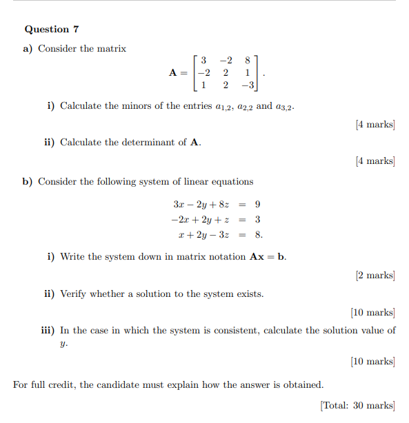 Solved a) Consider the matrix A=⎣⎡3−21−22281−3⎦⎤ i) | Chegg.com