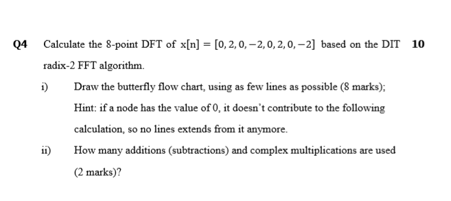 Solved Q4 Calculate the 8-point DFT of x[n] = | Chegg.com