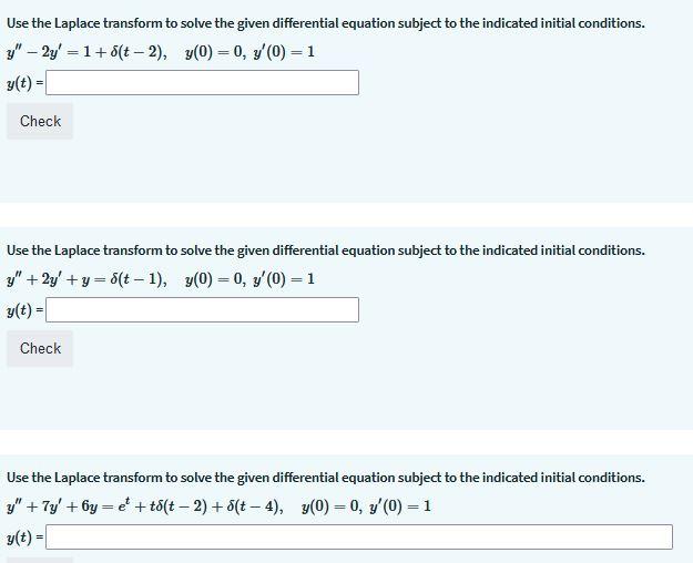 Solved Use the Laplace transform to solve the given | Chegg.com