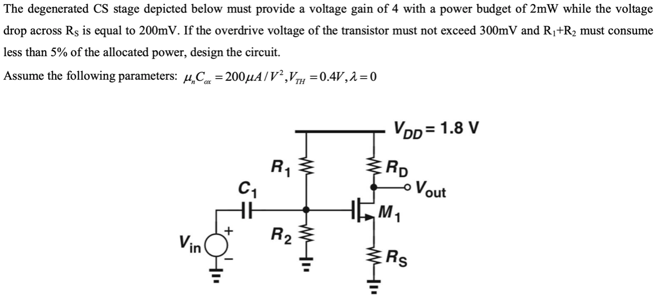 Solved The degenerated CS stage depicted below must provide | Chegg.com Solved The degenerated CS stage depicted below must provide | Chegg.com